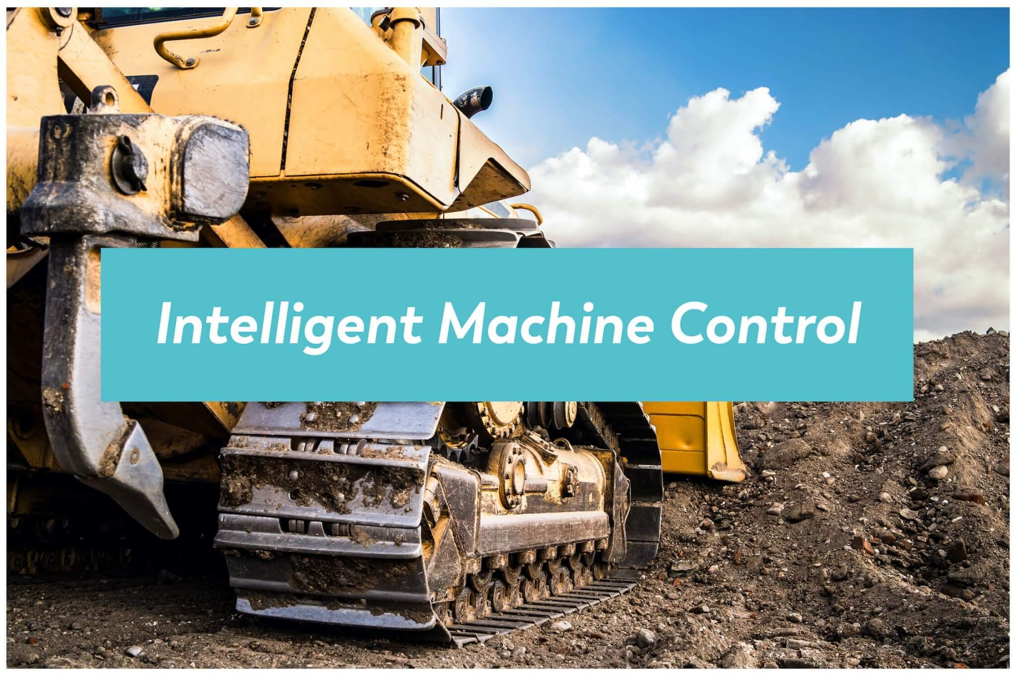 Intelligent Machine Control: How It Works and Why We Use It - Williams ...